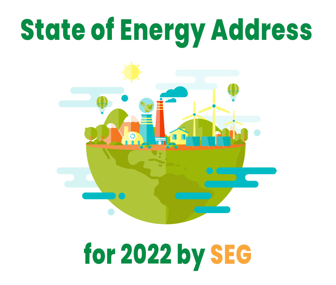 The State Of Energy Address for 2022 by SEG - Sustainable Energy Group